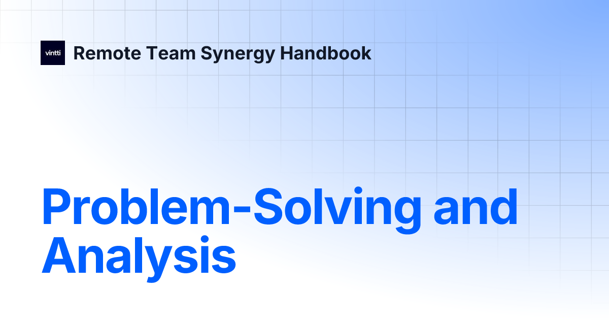 Problem-Solving and Analysis | Remote Team Synergy Handbook